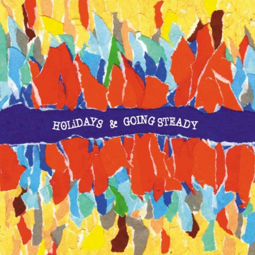 Amazon Music - Going SteadyのHOLiDAYS & GOING STEADY - Amazon.co.jp