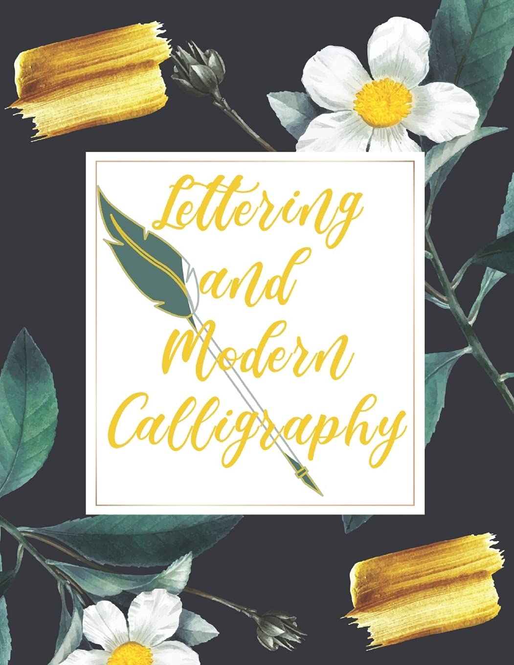 Buy Lettering and Modern Calligraphy: A Guide to Modern Calligraphy ...