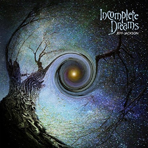 Play Incomplete Dreams by Jeff Jackson on Amazon Music