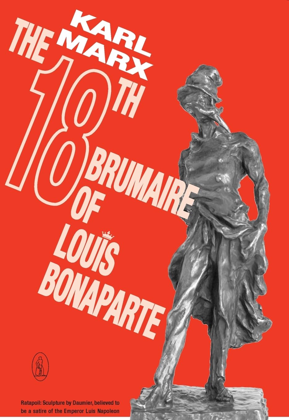The Eighteenth Brumaire of Louis Bonaparte: Marx, Karl: 9780717800568 ...