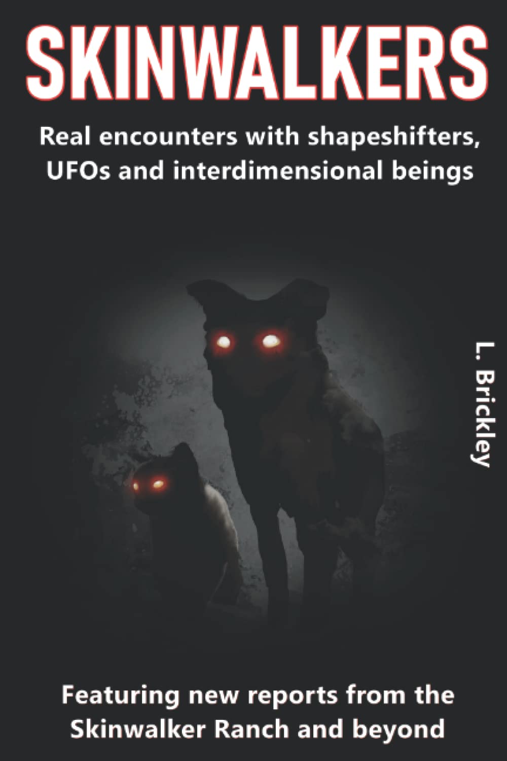 Amazon.com: SKINWALKERS: Real encounters with shapeshifters, UFOs and interdimensional beings ...