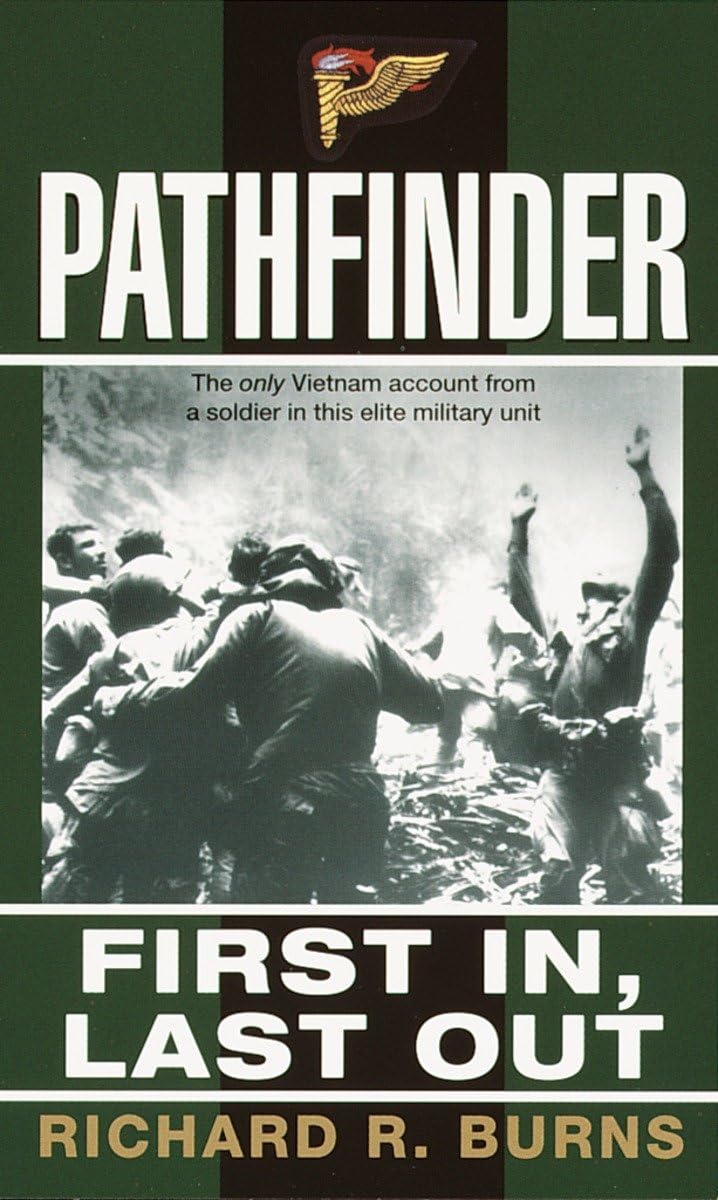 Amazon.com: Pathfinder: First In, Last Out: A Memoir of Vietnam ...