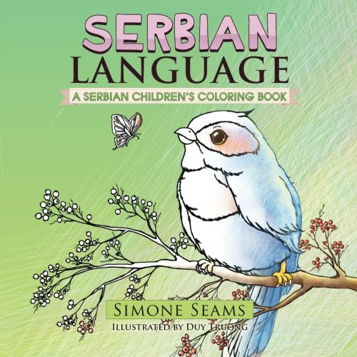 Serbian Language: A Serbian Children's Coloring Book: Seams, Simone ...