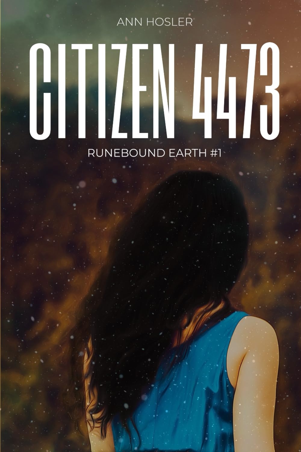 Citizen 4473 (Runebound Earth): Hosler, Ann: 9798988726708: Amazon.com ...