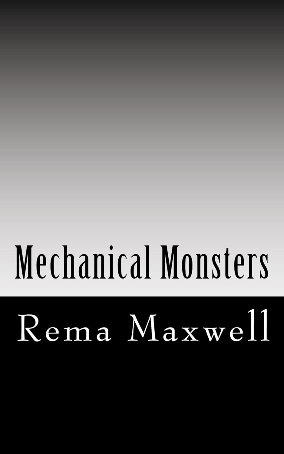 Amazon.com: Mechanical Monsters eBook : Maxwell, Rema: Kindle Store