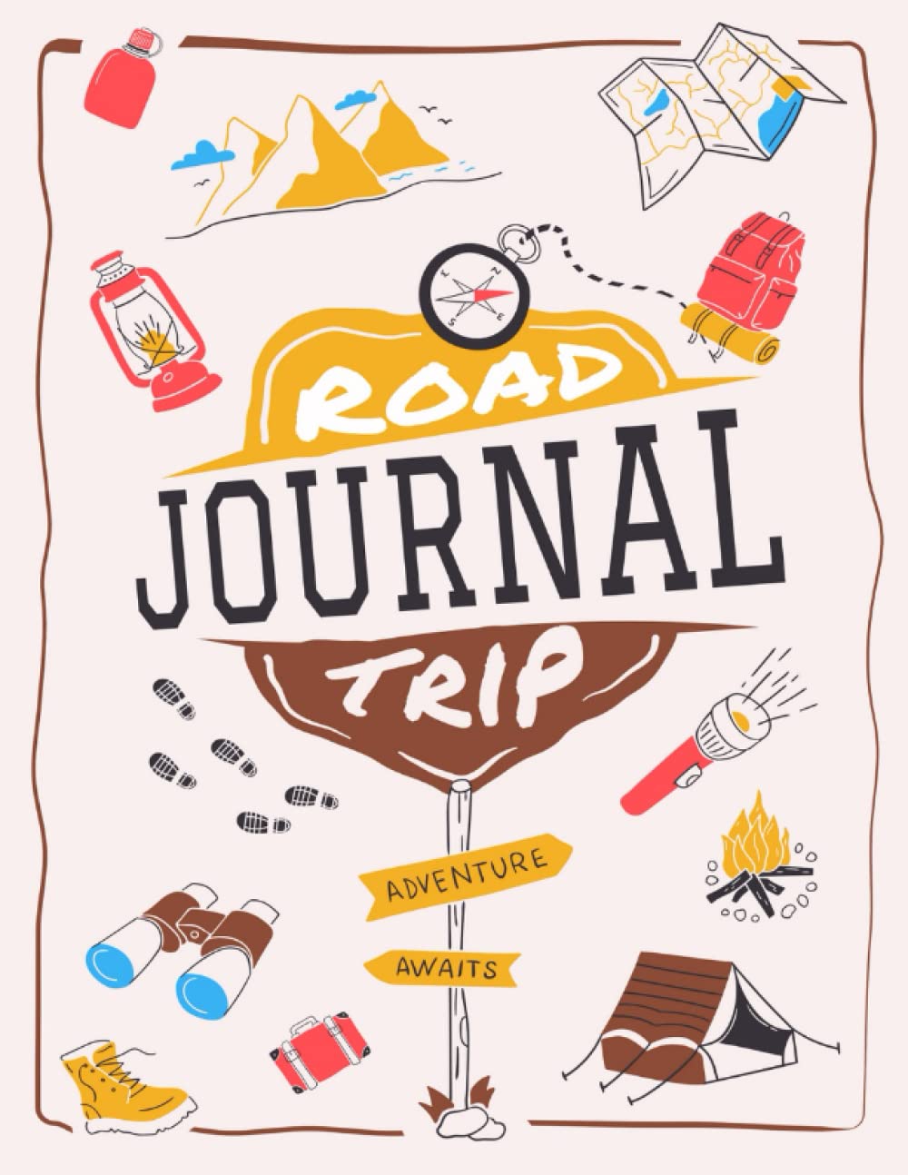 Road Trip Journal: Road Trip Travel Log Book for Adults with Prompts to ...