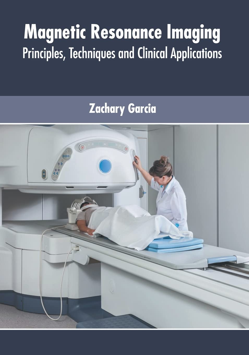 Magnetic Resonance Imaging: Principles, Techniques and Clinical ...