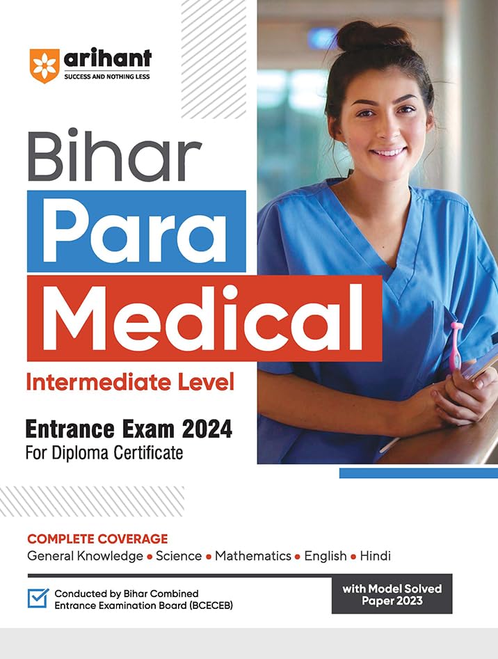 Arihant Bihar Para Medical Intermediate Level Extrance Exam 2024 (For ...