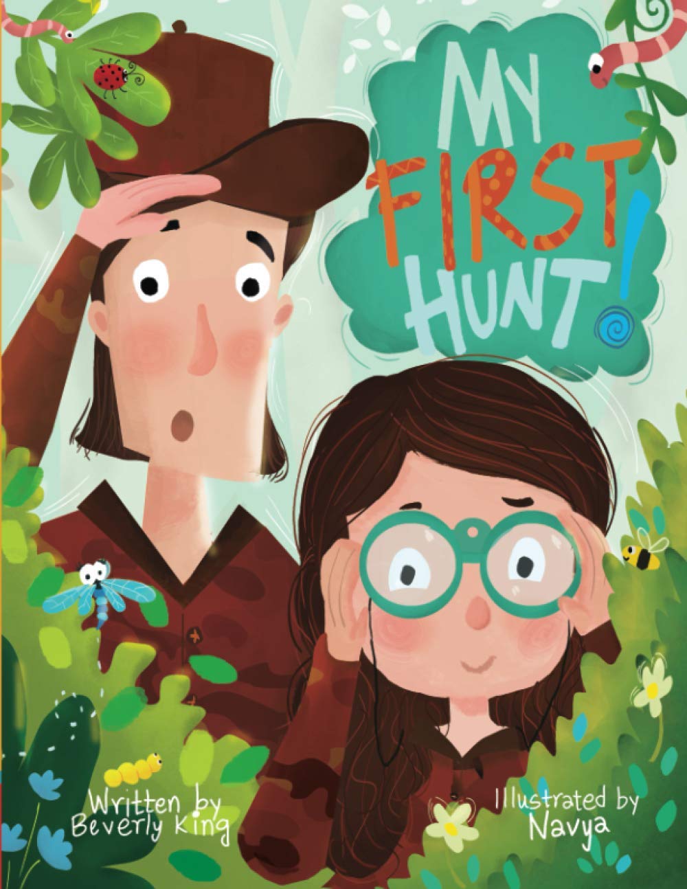 My First Hunt: King, Beverly, Merrill, Nadara: 9781735383620: Amazon ...