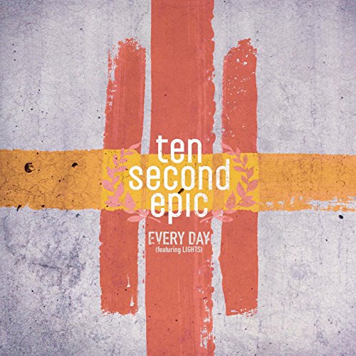 Écouter Every Day (feat. Lights) par Ten Second Epic feat. Lights sur ...