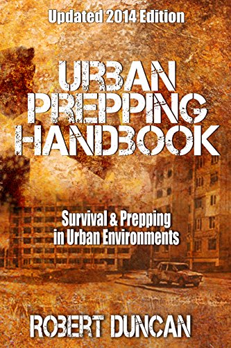 The Urban Prepping Handbook: Survival & Prepping in Urban Environments ...