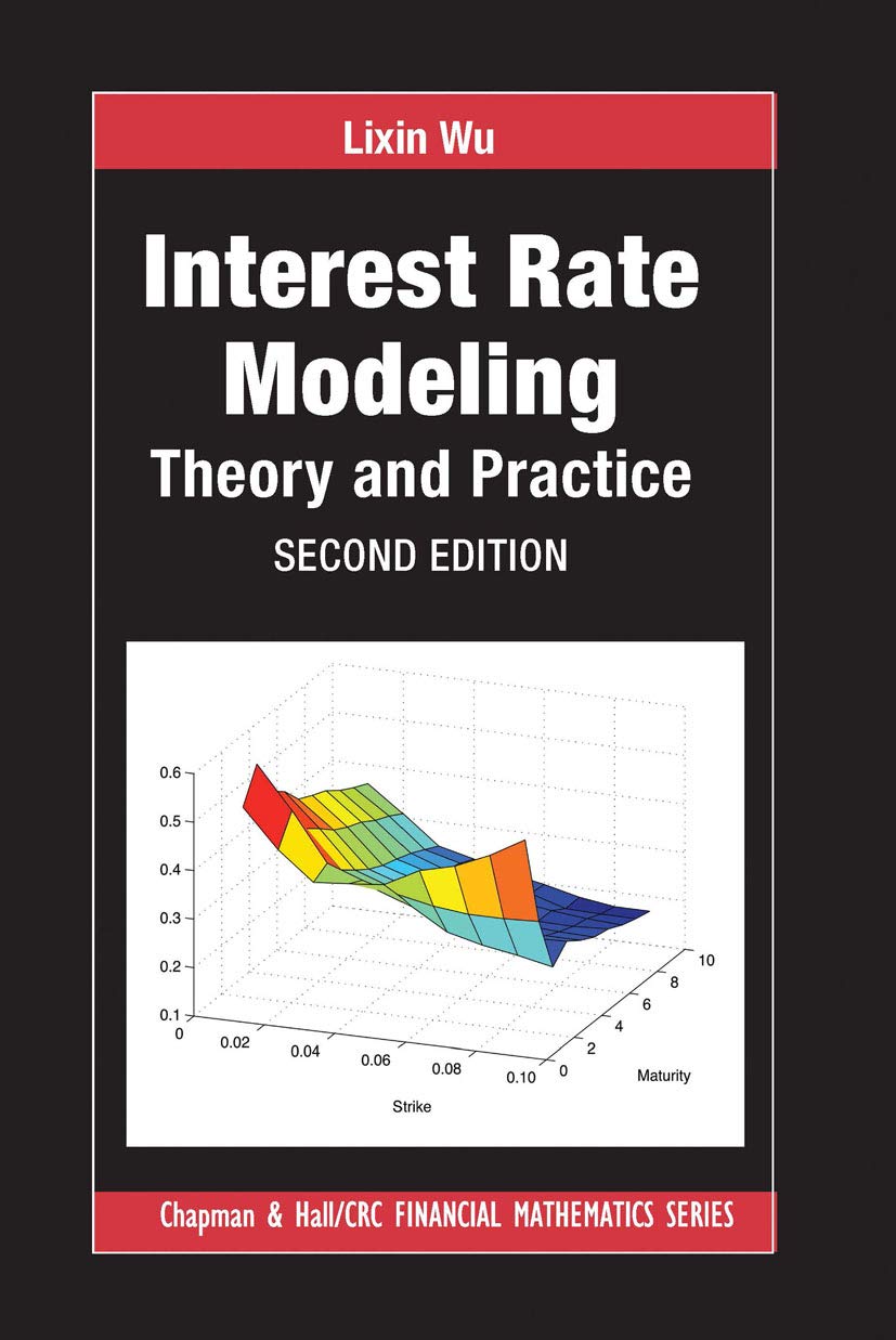 Buy Interest Rate Modeling: Theory and Practice, Second Edition ...