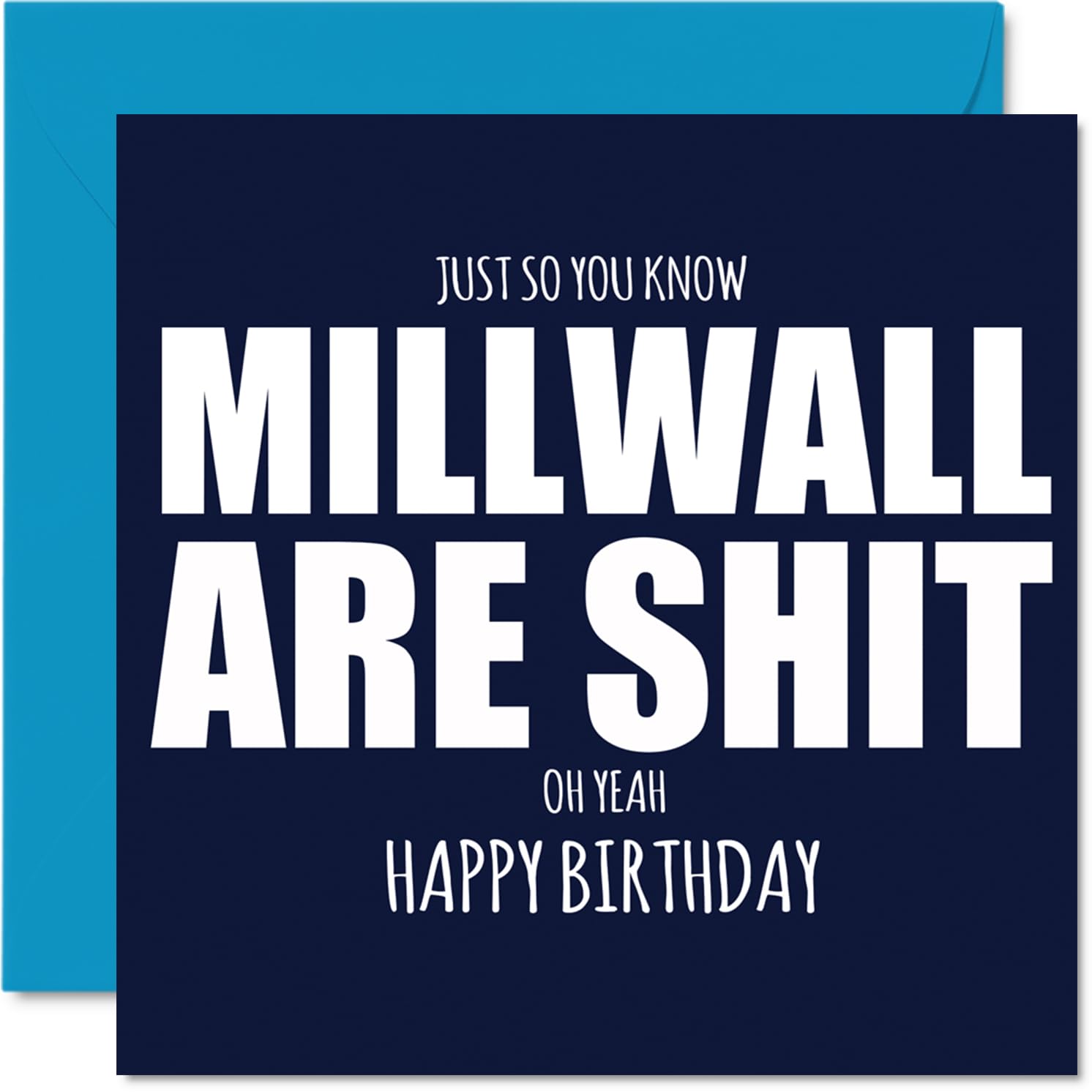 Rude Football Birthday Card for Millwall Fans - Are Sh*t - Funny Happy ...