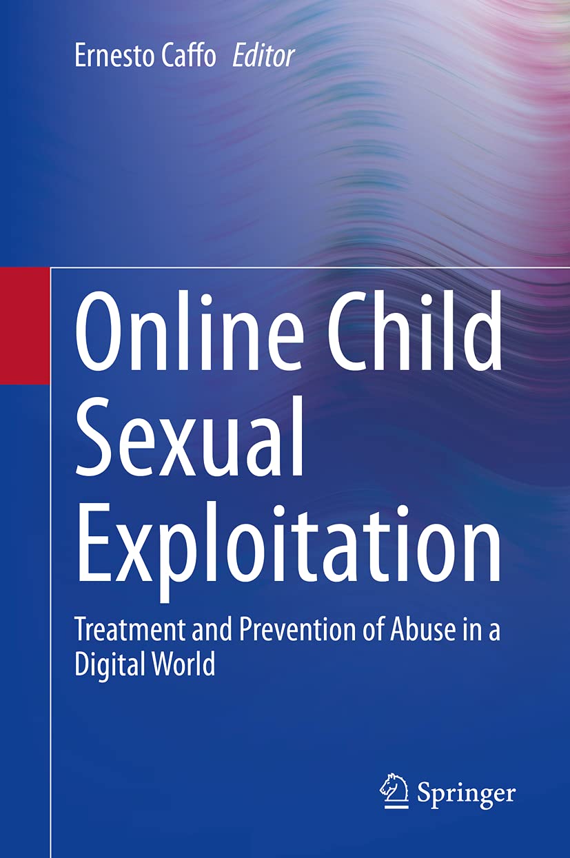 Online Child Sexual Exploitation: Treatment and Prevention of Abuse in ...