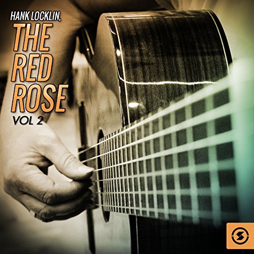 The Red Rose, Vol. 2 by Hank Locklin on Amazon Music - Amazon.co.uk