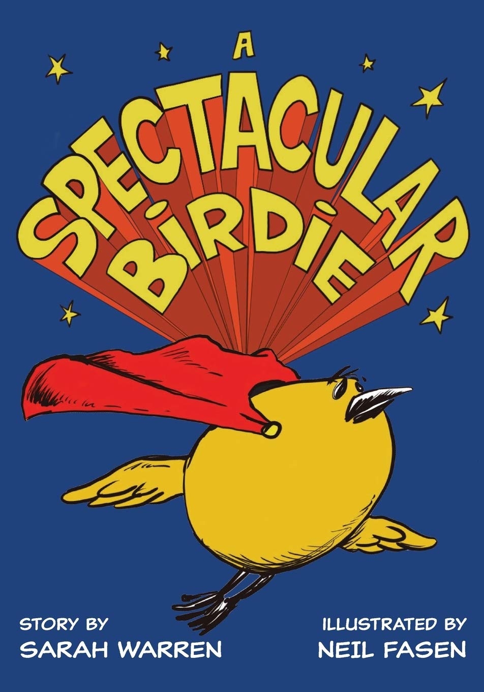 Amazon.com: A Spectacular Birdie: 9780692131770: Warren, Sarah, Fasen ...