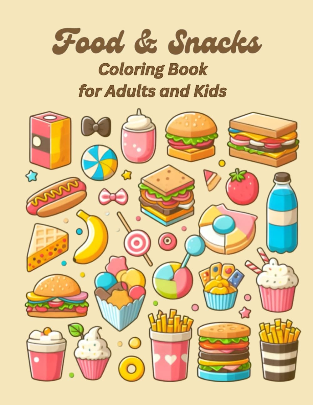 Food & Snacks Coloring Book for Adults and Kids: 50 Food & Snacks ...