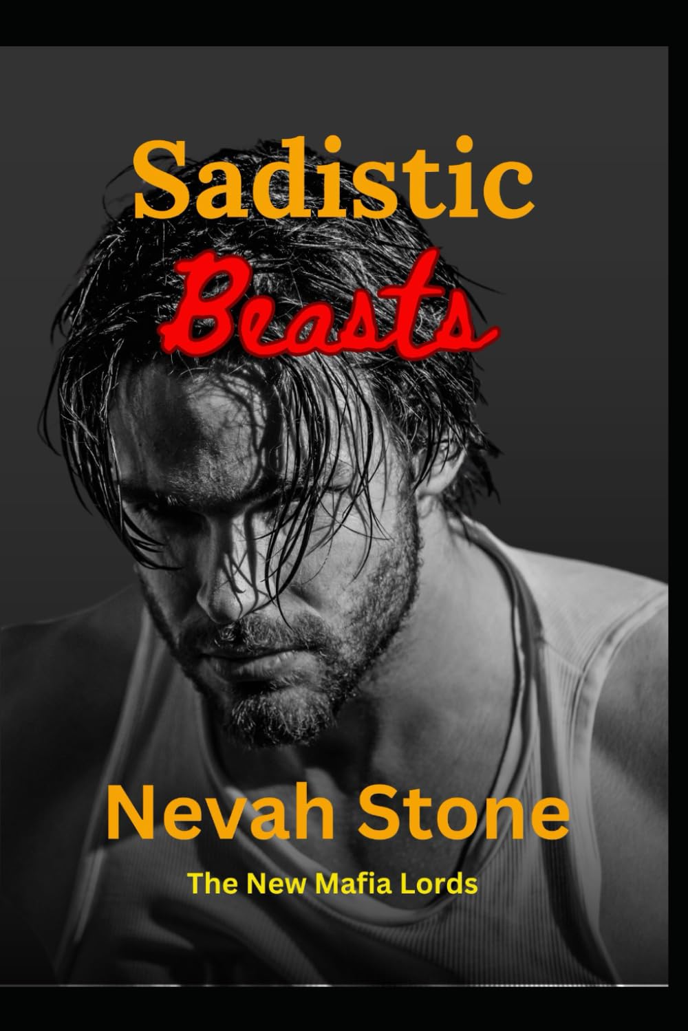 Amazon.com: Sadistic Beasts: A Dark Mafia Romance (The New Mafia Lords ...