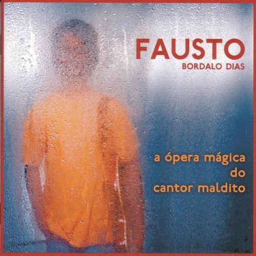 Fausto - Opera Magica Do Cantor Maldito - Amazon.com Music