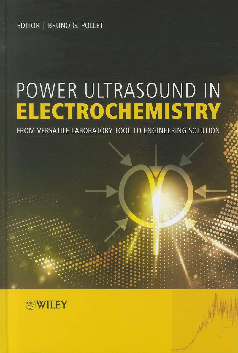 Power Ultrasound in Electrochemistry: From Versatile Laboratory Tool to ...