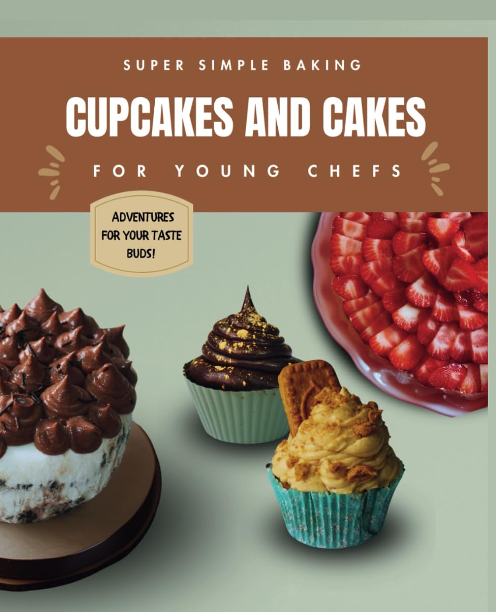 Super Simple Baking Cupcakes and Cakes for Young Chefs: Super Simple ...