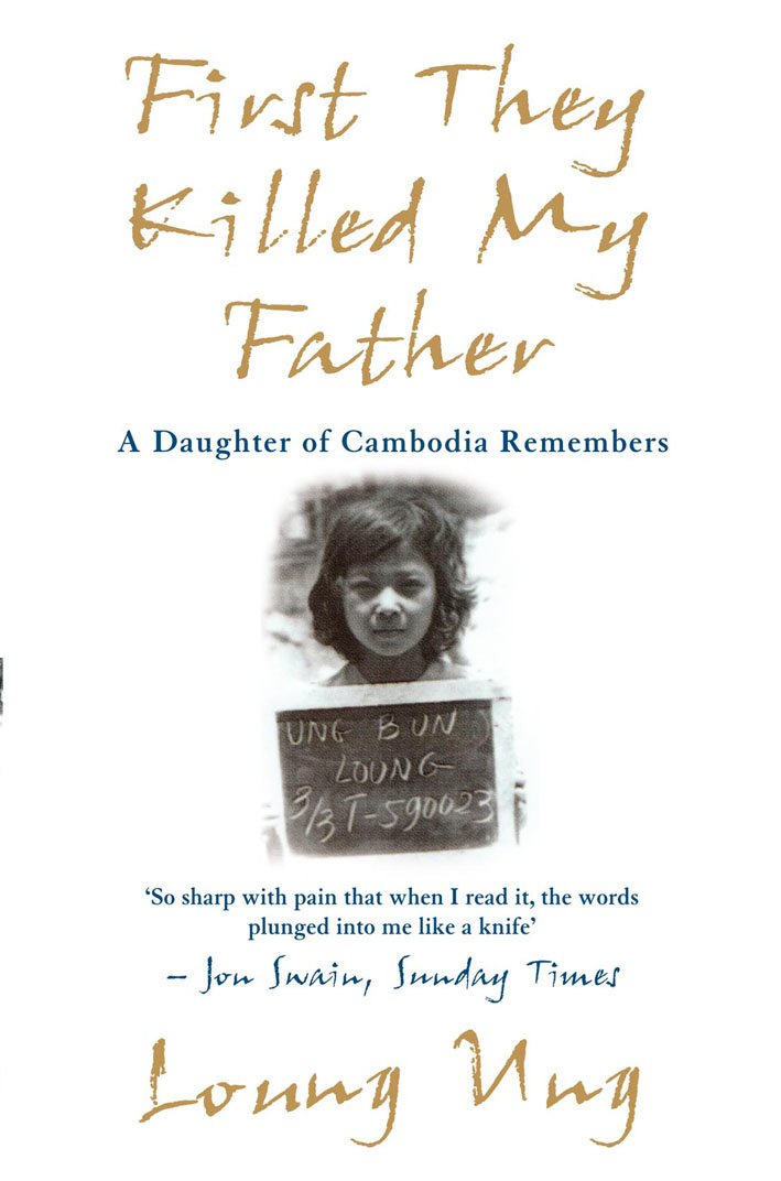 First They Killed My Father: A Daughter of Cambodia Remembers: Amazon ...