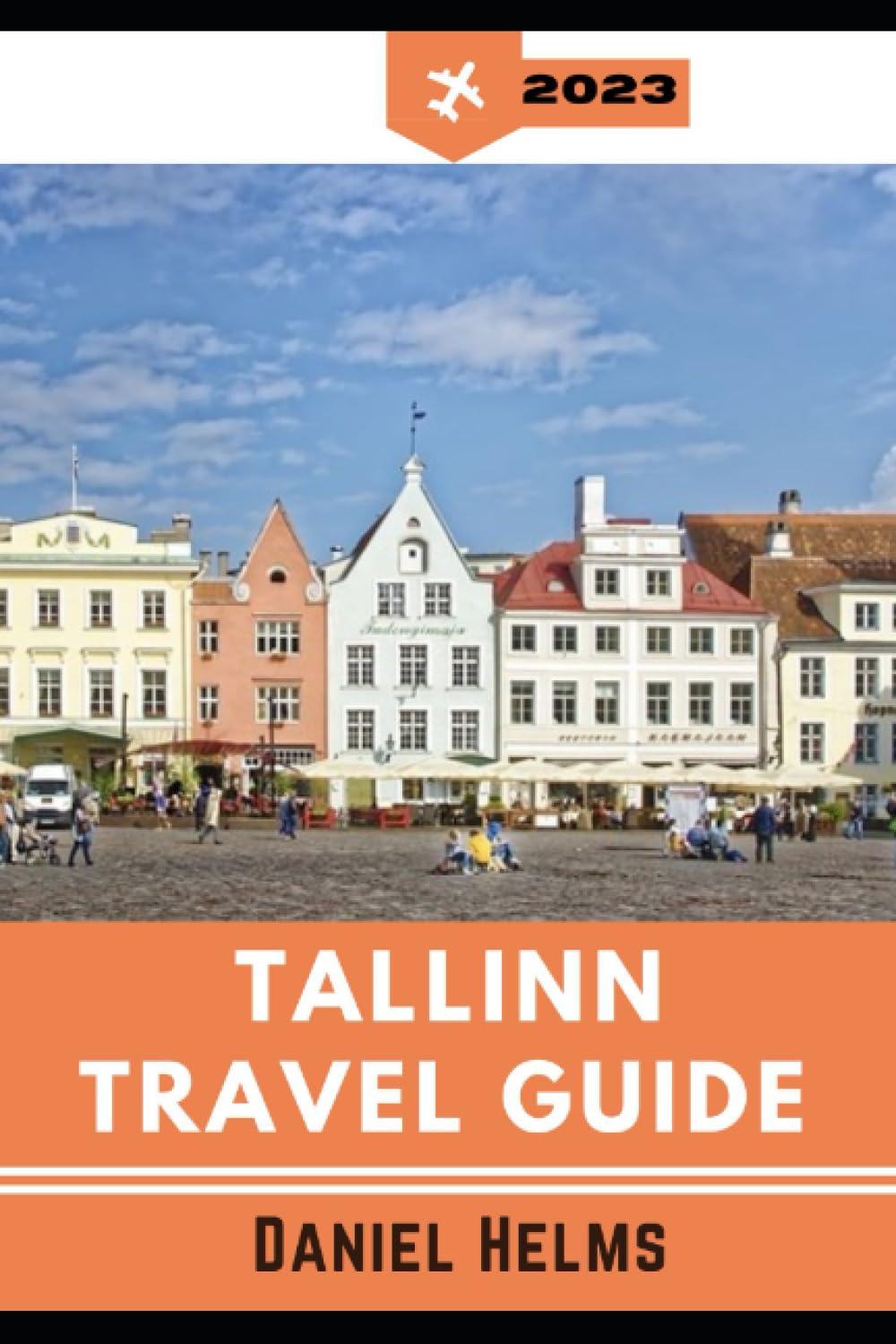 Buy Tallinn 2023 Travel Guide: Top Attractions and What To Know Before ...