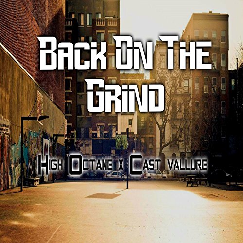 Amazon.com: Back on the Grind - Single : Octane Blizz Feat. Cast ...
