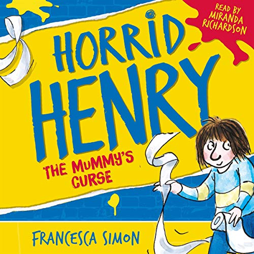 Horrid Henry and the Mummy's Curse : Francesca Simon, Miranda ...
