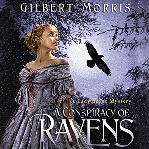 A Conspiracy of Ravens (Hörbuch-Download): Gilbert Morris, Angharad ...