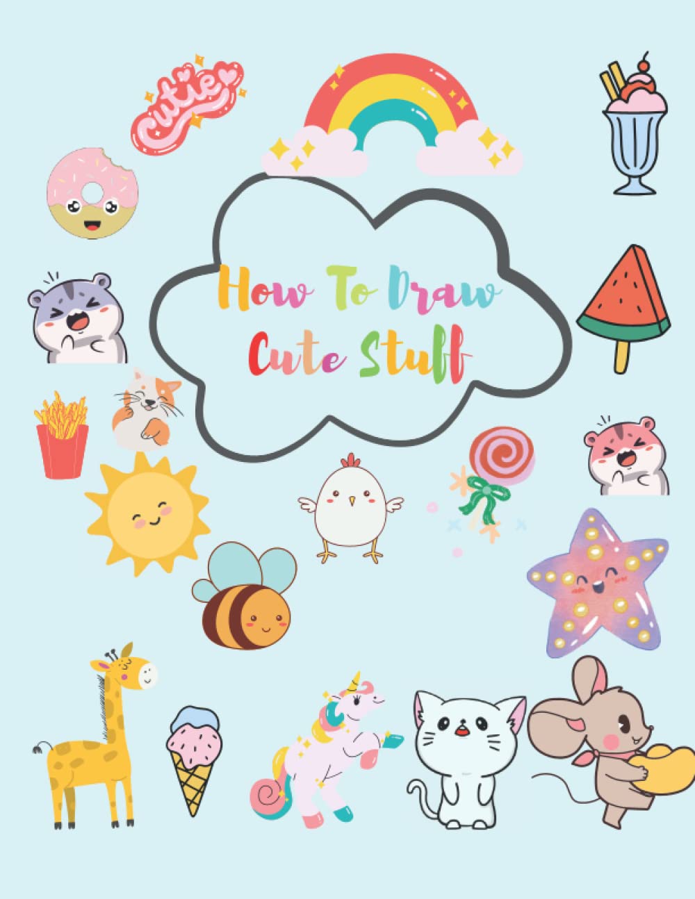 Buy How to Draw Cute stuff for Kids: A simple and easy step-by-step ...