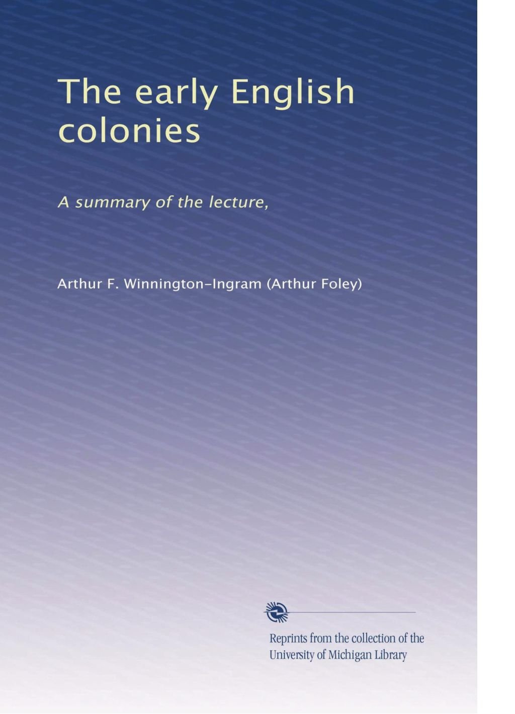 Amazon.com: The early English colonies: A summary of the lecture ...