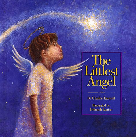The Littlest Angel: Tazewell, Charles, Lanino, Deborah: 9780516204338 ...