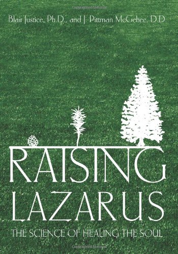 Raising Lazarus: The Science of Healing the Soul: McGehee D.D., J ...