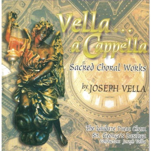 Amazon MusicでJoseph Vella & Laudate Pueri ChoirのVella... a Cappellaを再生する