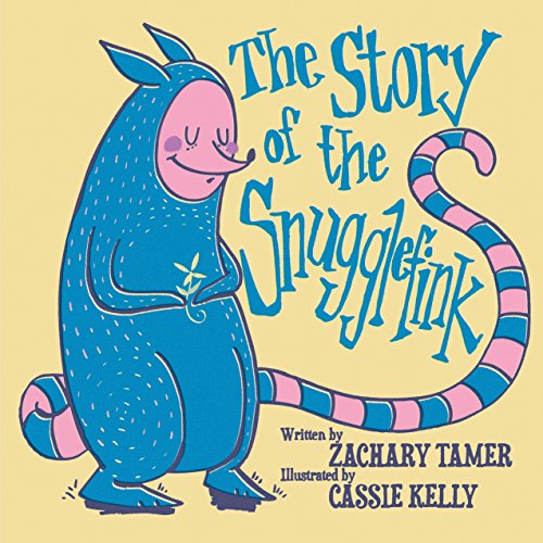 The Story of the Snugglefink (Snugglefink and Friends Book 1) eBook ...