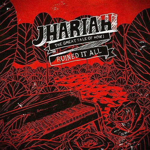 Amazon MusicでJhariahのThe Great Tale of How I Ruined It Allを再生する