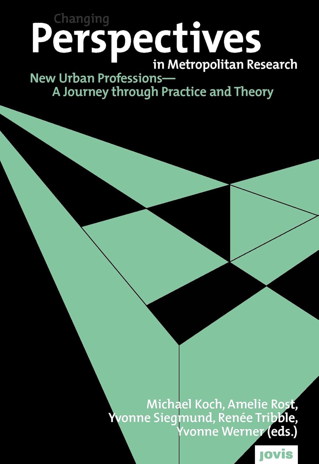New Urban Professions: A Journey through Practice and Theory: 5 ...