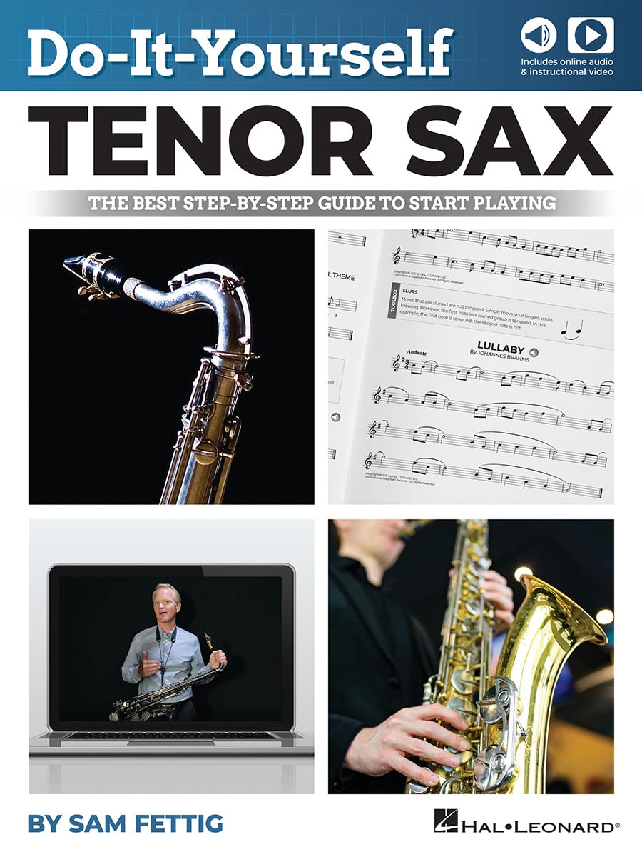 Do-It-Yourself Tenor Sax: The Best Step-by-Step Guide to Start Playing ...