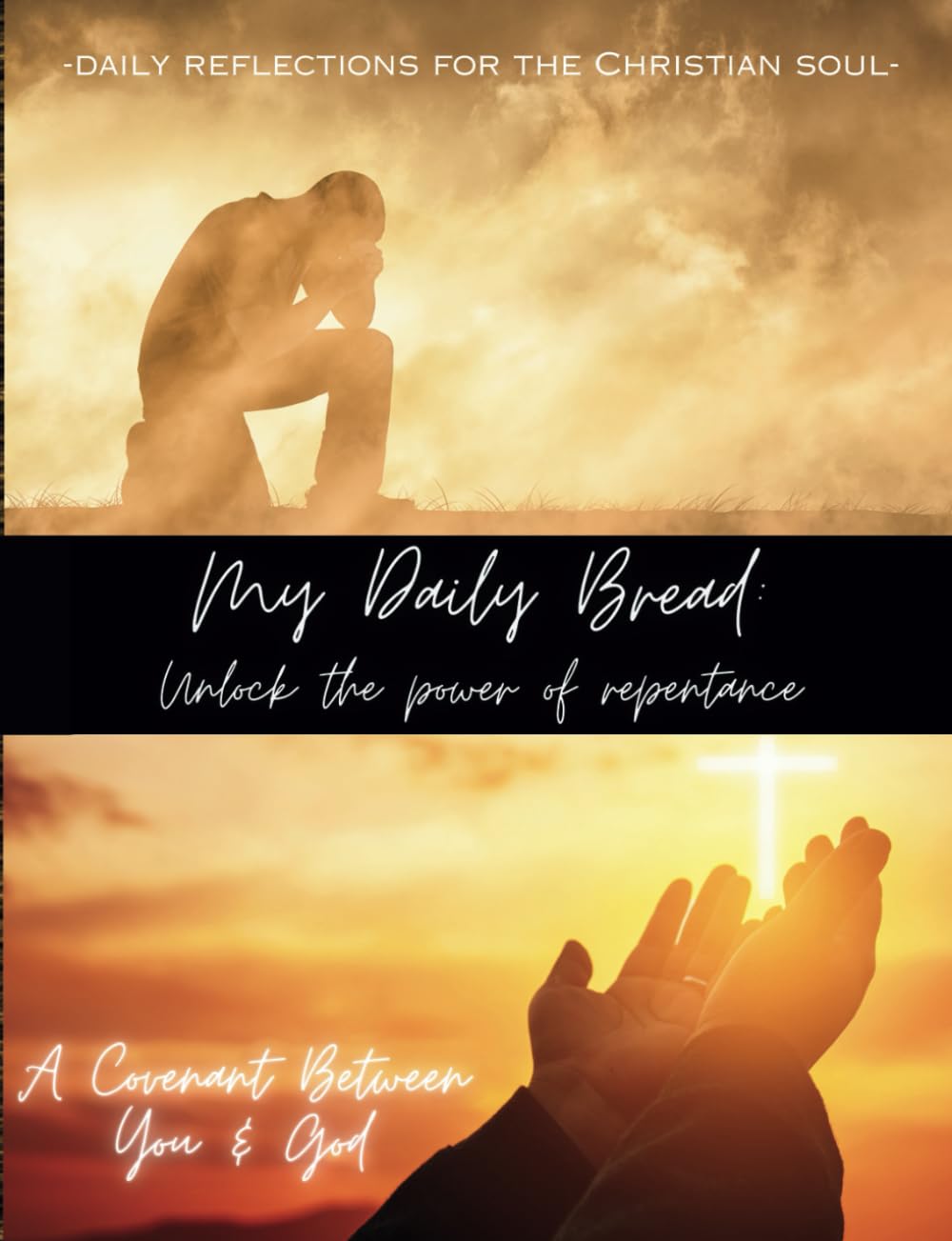 Snapklik.com : My Daily Bread: Unlock The Power Of Repentance