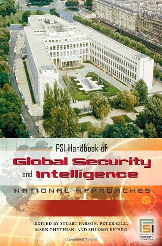 PSI Handbook of Global Security and Intelligence [2 volumes]: National ...