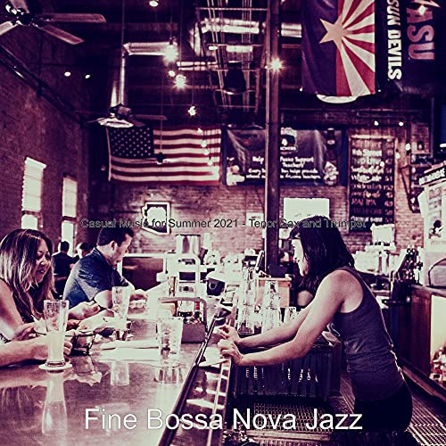Amazon.com: Casual Music for Summer 2021 - Tenor Sax and Trumpet : Fine Bossa Nova Jazz: Digital ...