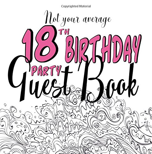 Not Your Average 18th Birthday Party Guest Book: Fun 18th Guest Book ...