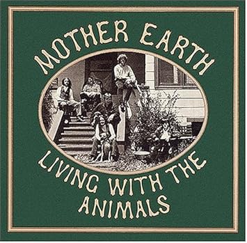 Mother Earth - Living With the Animals - Amazon.com Music