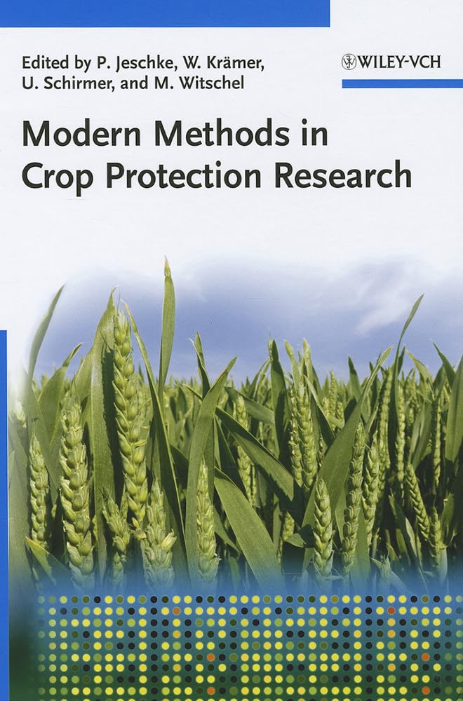 Modern Methods in Crop Protection Research: Jeschke, Peter, Krämer ...