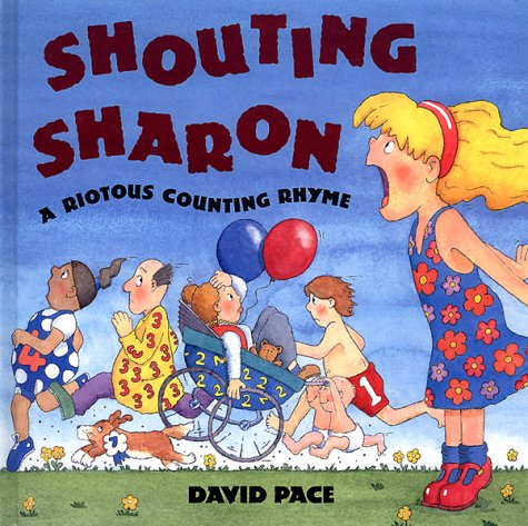 Shouting Sharon A Riotous Counting Rhyme - 1995 publication.: Pace ...