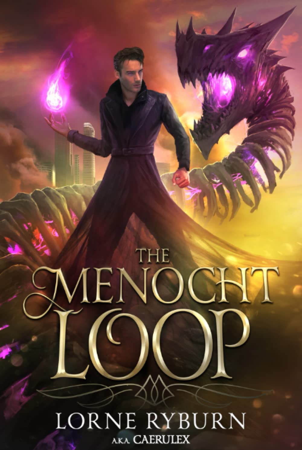 The Menocht Loop: A Necromancer Time Loop Epic: Ryburn, Lorne, caerulex, Sontag, Silas, Martin ...