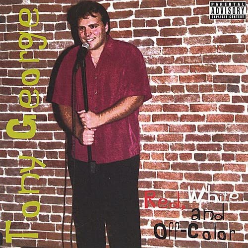 Tony George - Red White & Off-Color - Amazon.com Music
