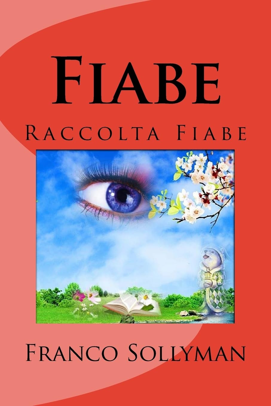 Amazon.com: Fiabe: Raccolta di Fiabe (Italian Edition): 9781543063950 ...