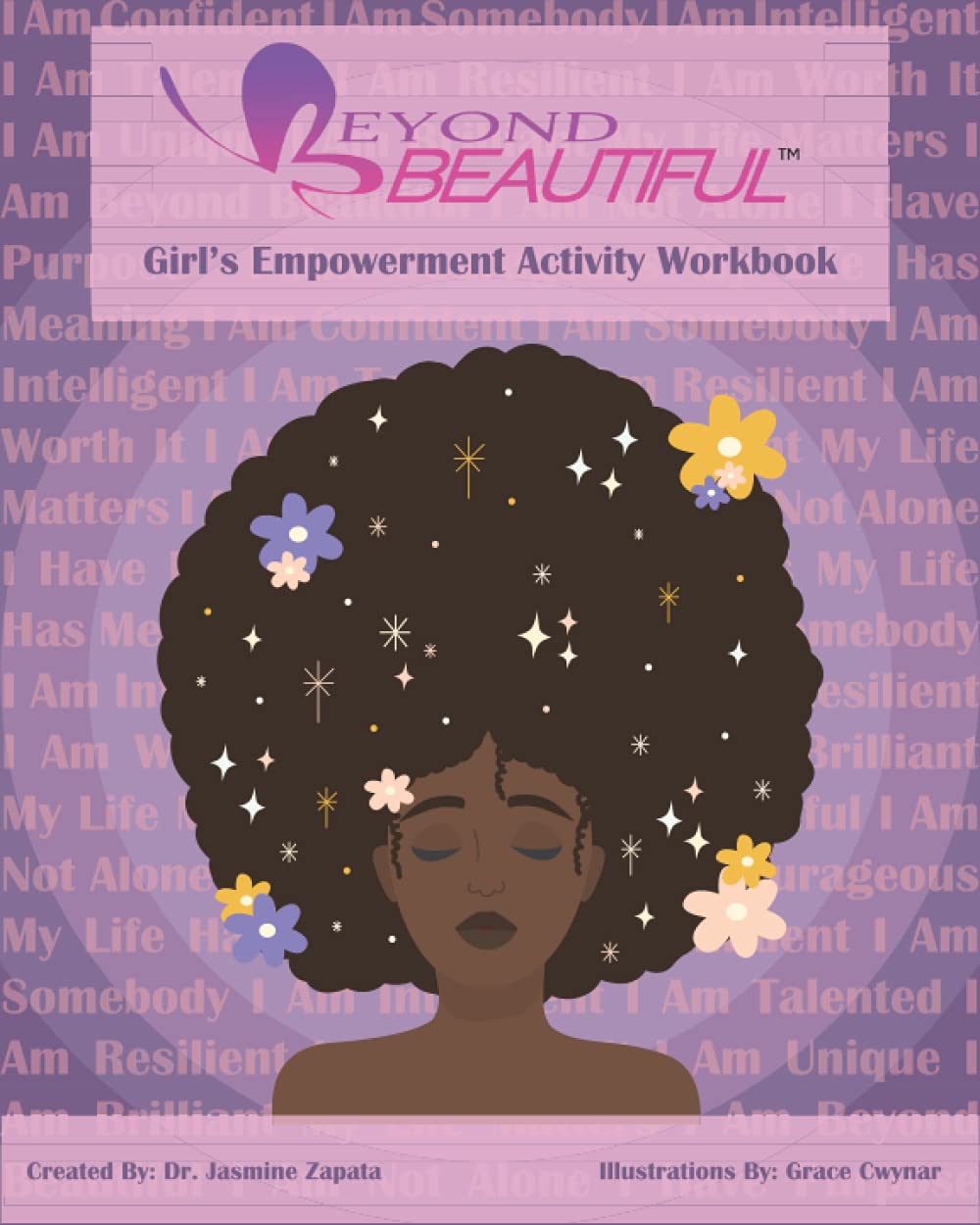 Beyond Beautiful: Girl's Empowerment Activity Workbook: Zapata, Dr ...